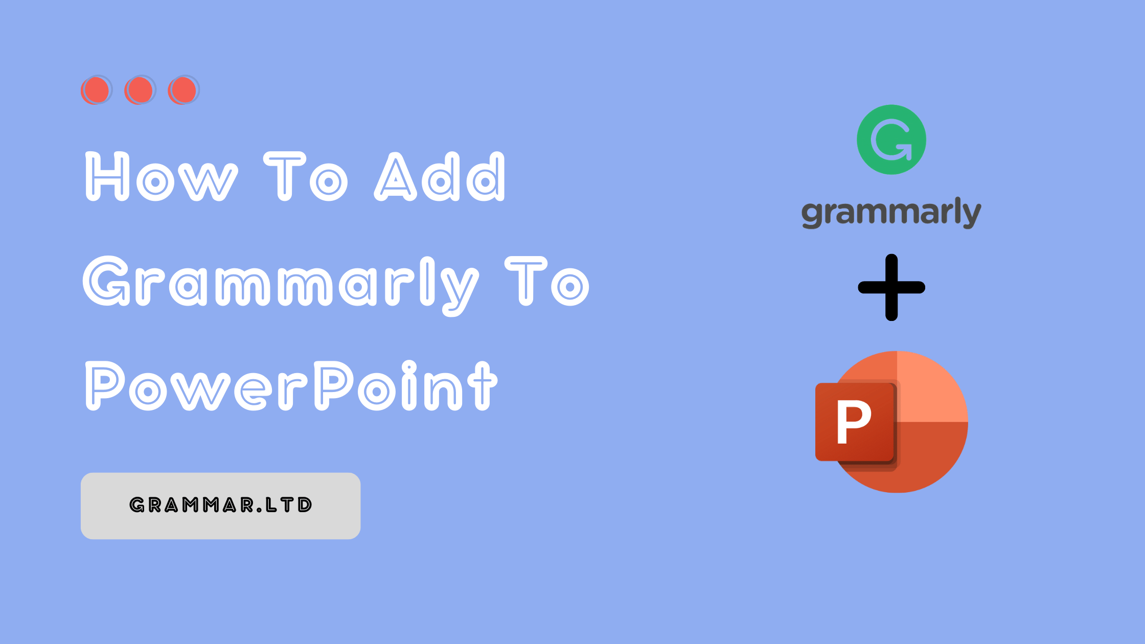 How To Add Grammarly To PowerPoint Step By Step Guide 