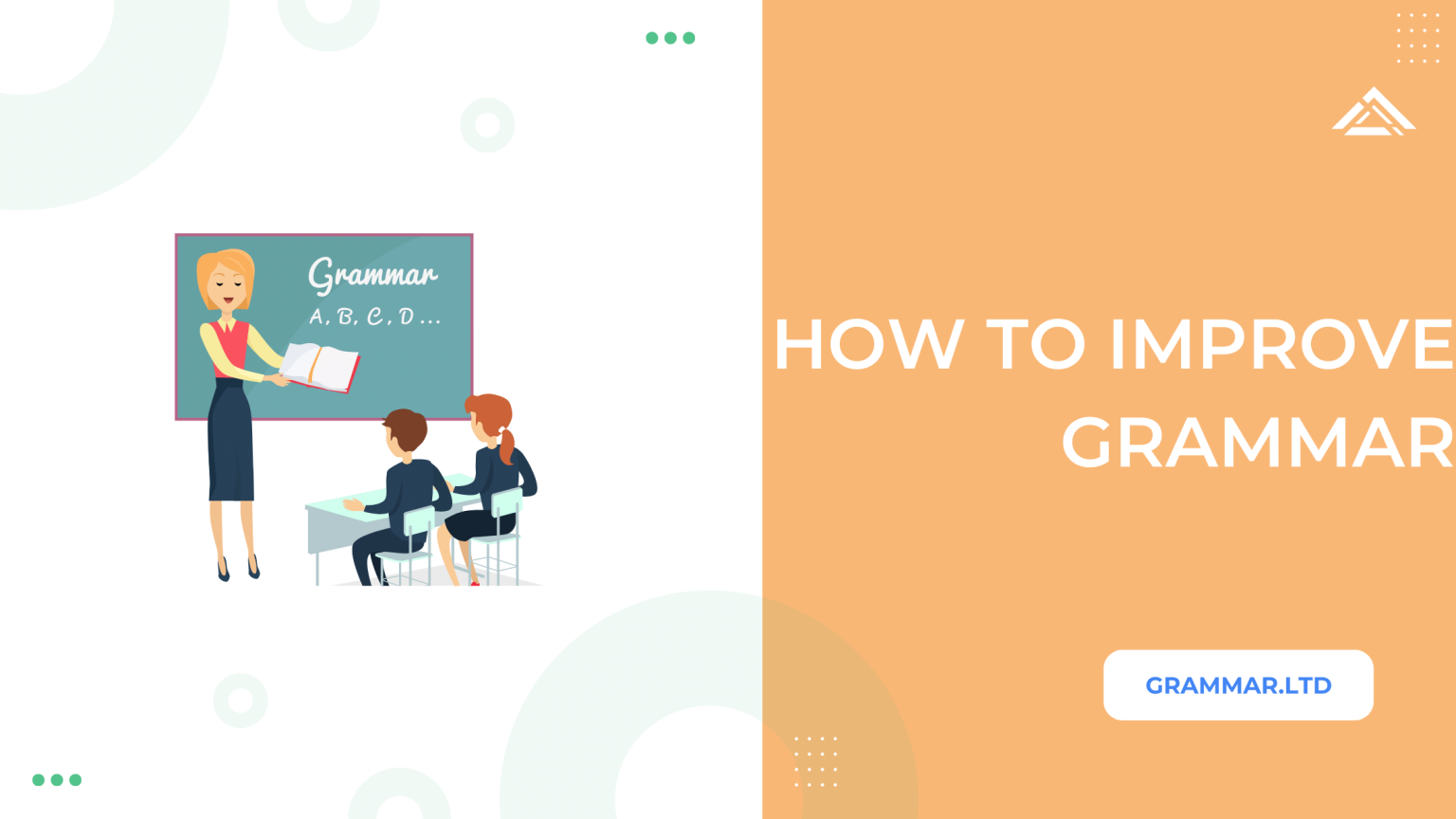 How to Improve Grammar — 8 Tips To Try